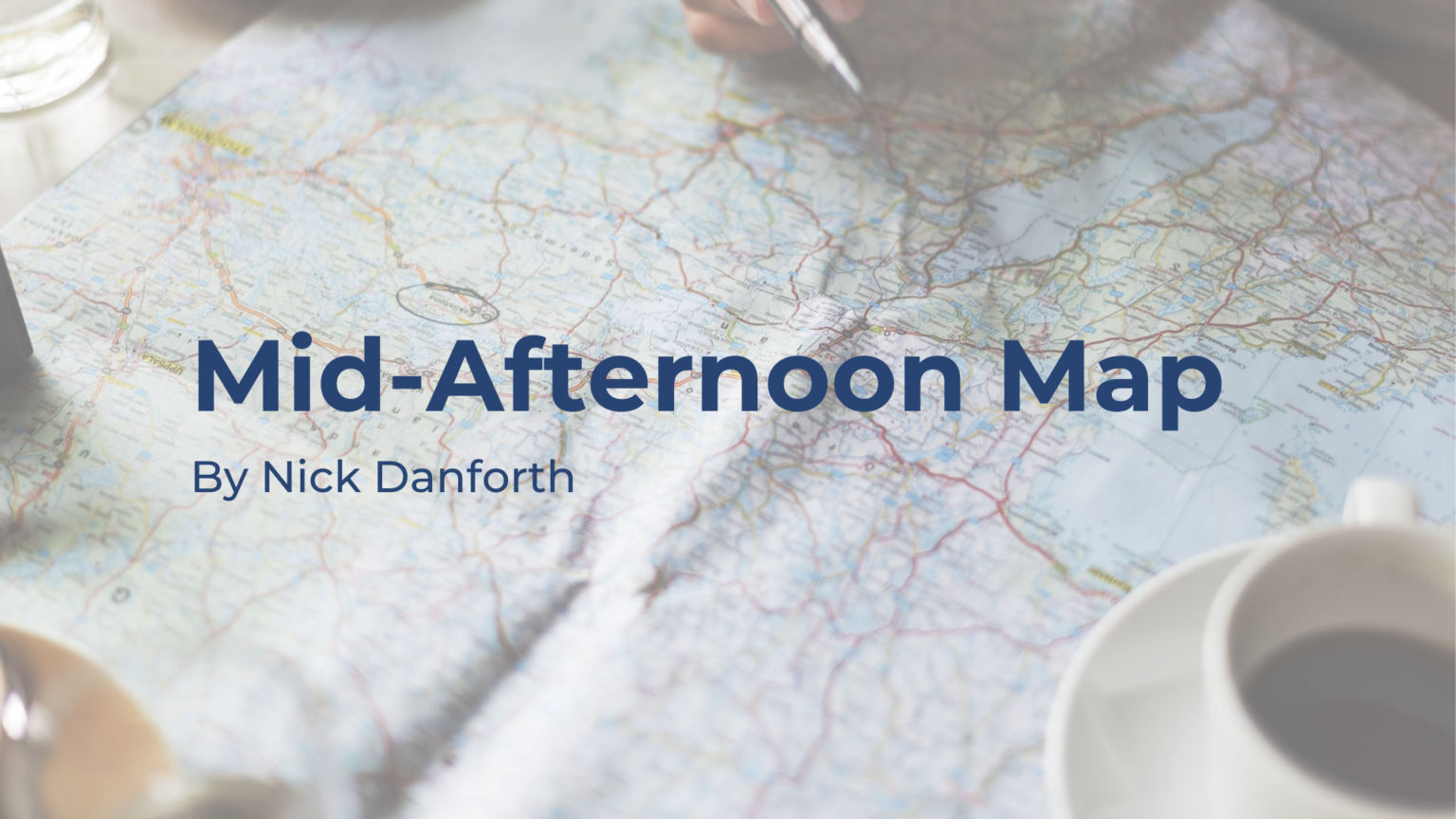 Mid-Afternoon Map: Three Maps That Explain The Map