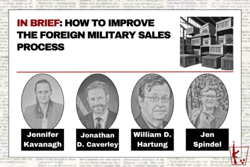 In Brief: How to Improve the Foreign Military Sales Process