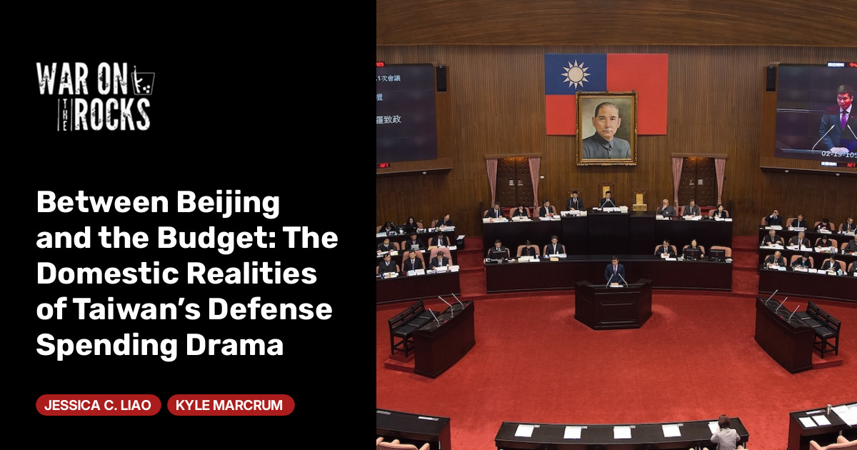 Between Beijing and the Budget: The Domestic Realities of Taiwan’s ...